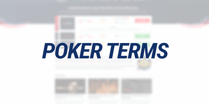 Poker Terms | Learn the Official Poker Language