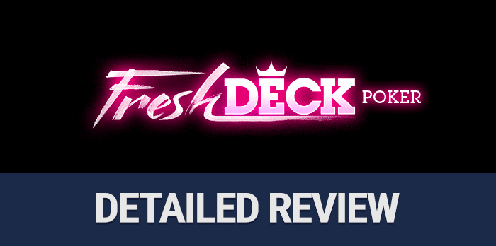 Fresh Deck Poker Review 2025 | Is Fresh Deck Poker Legit?