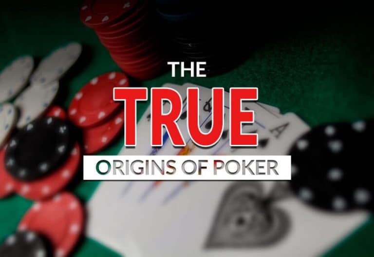 The History of Poker - Where Did the Game of Poker Originate From?