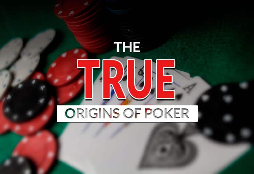 The History Of Poker Where Did The Game Of Poker Originate From 
