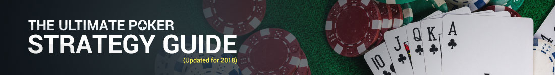 How to Win at Poker | The Ultimate Poker Strategy Guide 2019